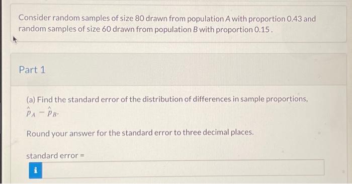 Solved Consider random samples of size 80 drawn from | Chegg.com