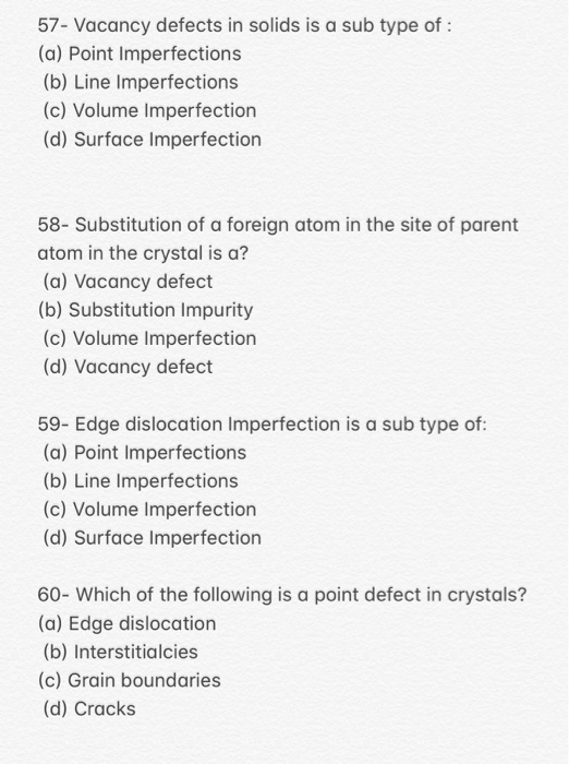Solved 57- Vacancy defects in solids is a sub type of: (a) | Chegg.com