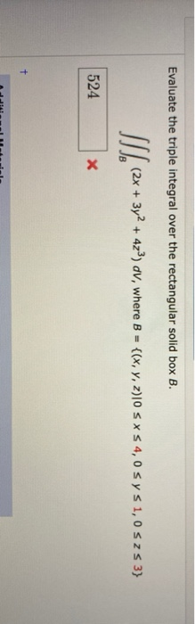 Solved Evaluate the triple integral over the rectangular | Chegg.com