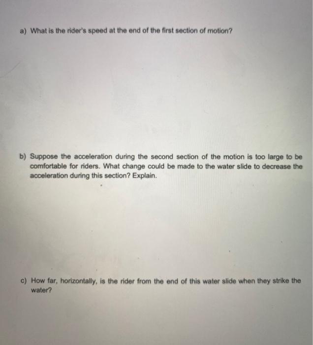 Solved 5) A rider on a water slide goes through three | Chegg.com