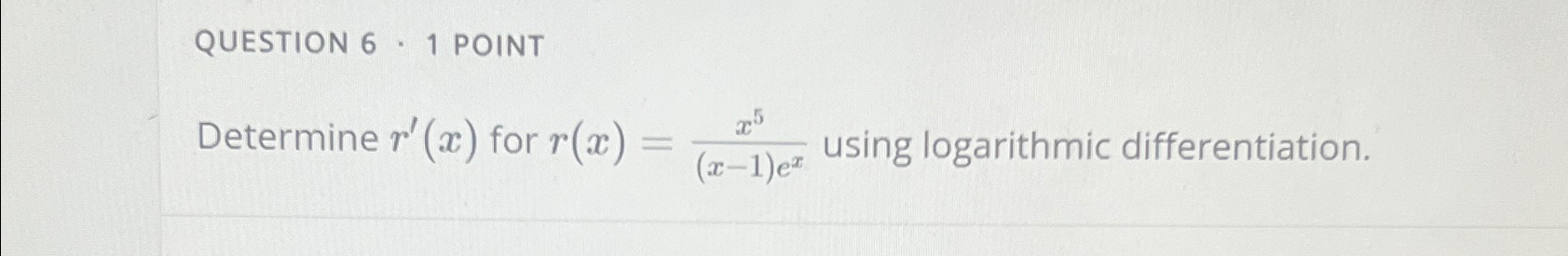 Solved QUESTION 6 - 1 ﻿POINTDetermine r'(x) ﻿for | Chegg.com