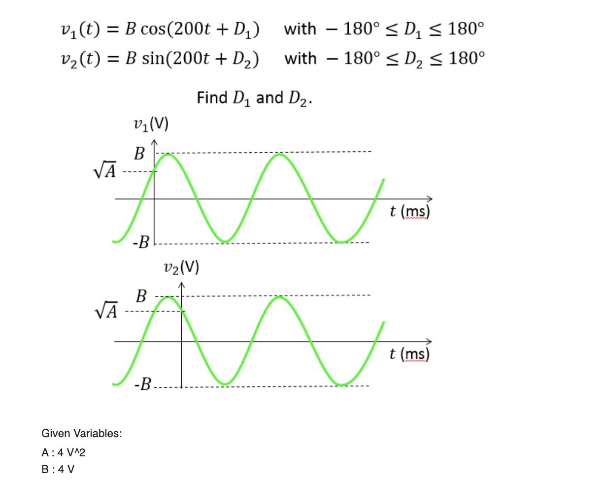 Solved v1(t)=Bcos(200t+D1) ﻿with | Chegg.com