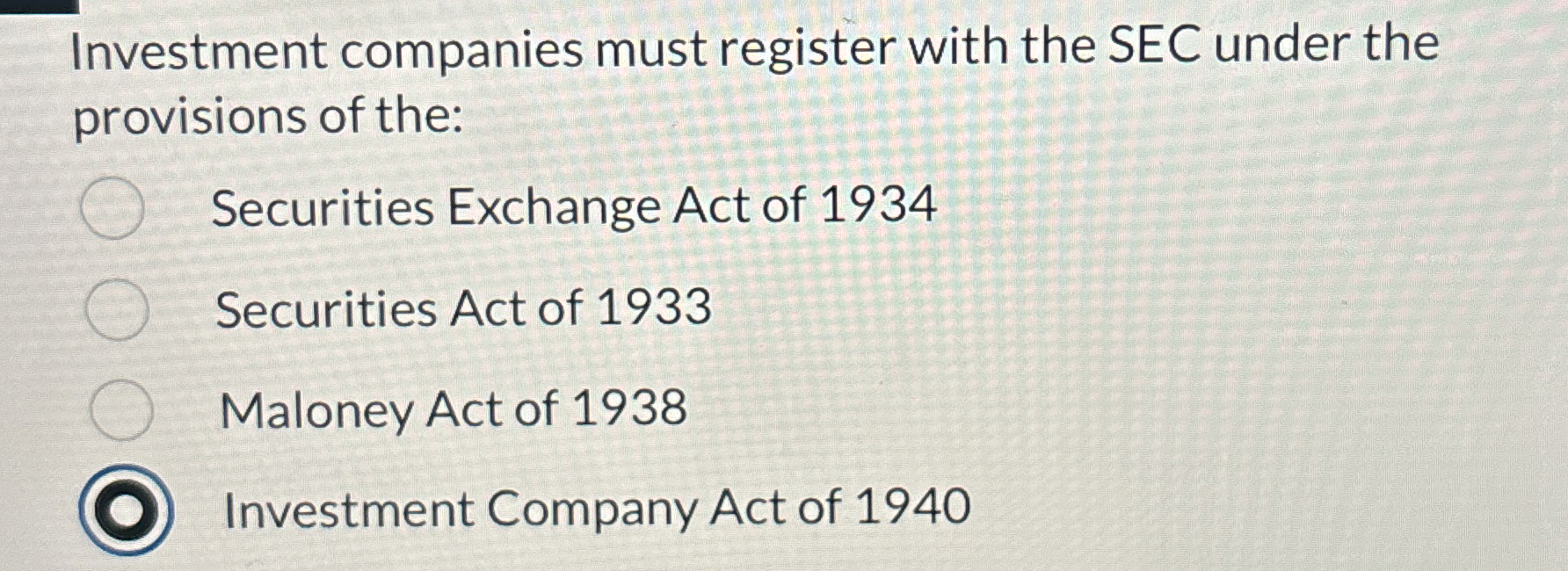 Solved Investment companies must register with the SEC under | Chegg.com