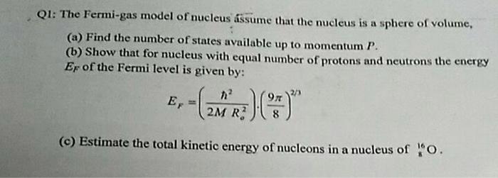 Solved The Fermi-gas model of nucleus ássume that the | Chegg.com