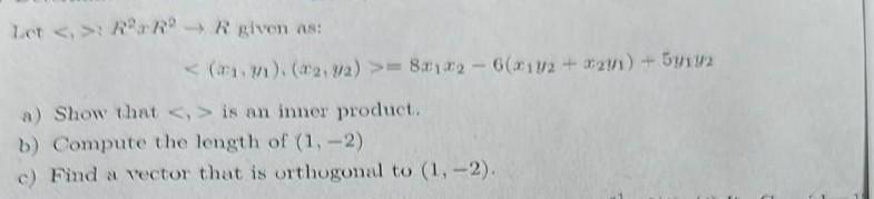 Solved Let :R2aR2→R given as: | Chegg.com