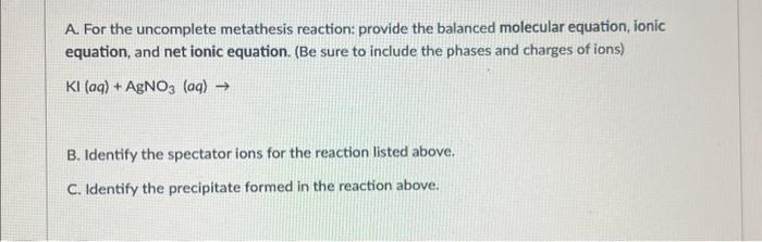 Solved A. For the uncomplete metathesis reaction: provide | Chegg.com