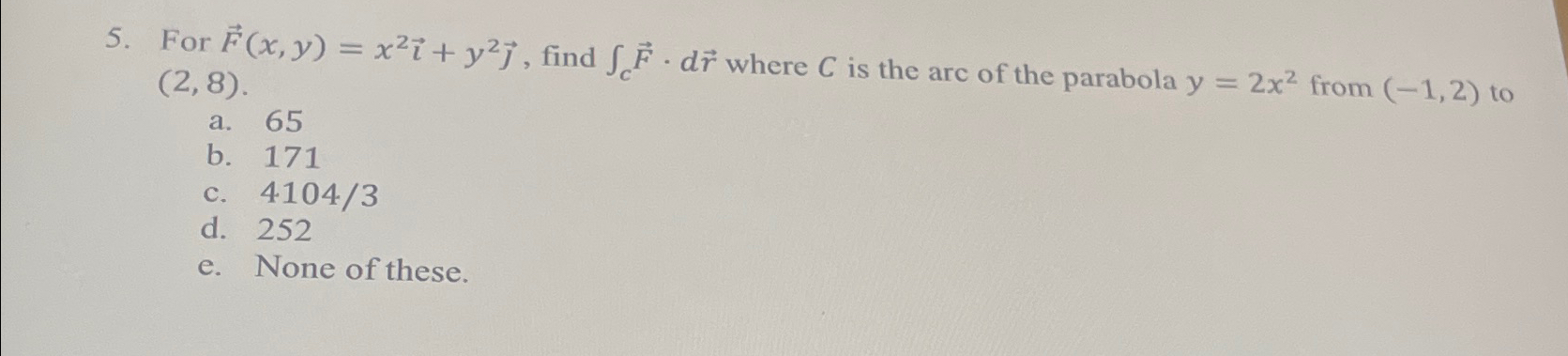 Solved For vec(F)(x,y)=x2vec(ı)+y2vec(ȷ), ﻿find | Chegg.com
