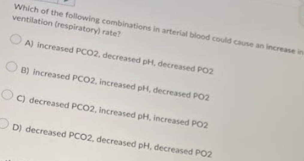 Solved Which of the following combinations in arterial blood | Chegg.com
