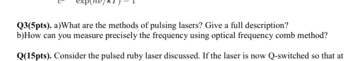 Solved Q3(5pts). ﻿a)What are the methods of pulsing lasers? | Chegg.com