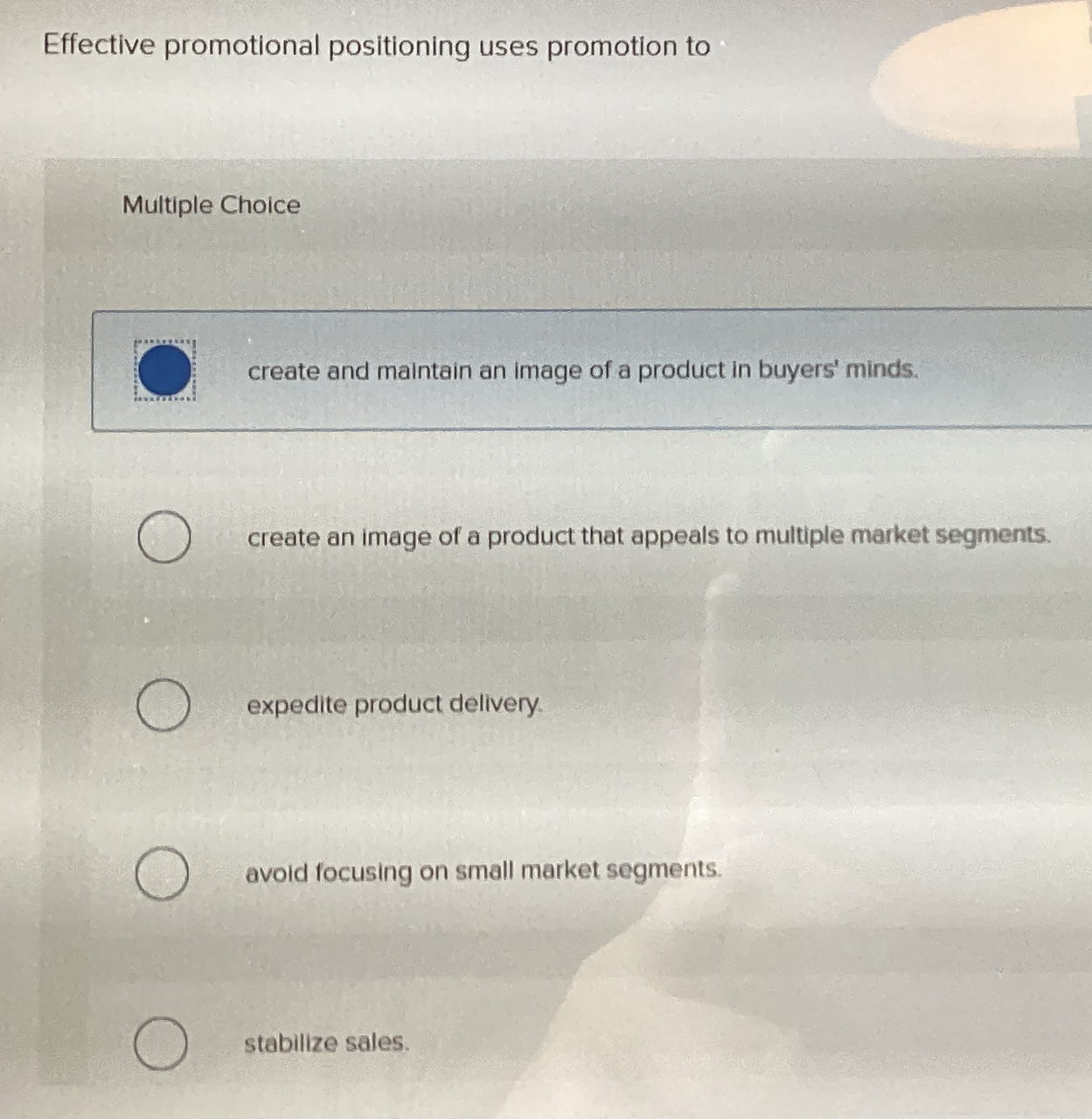 Solved Effective promotional positioning uses promotion | Chegg.com