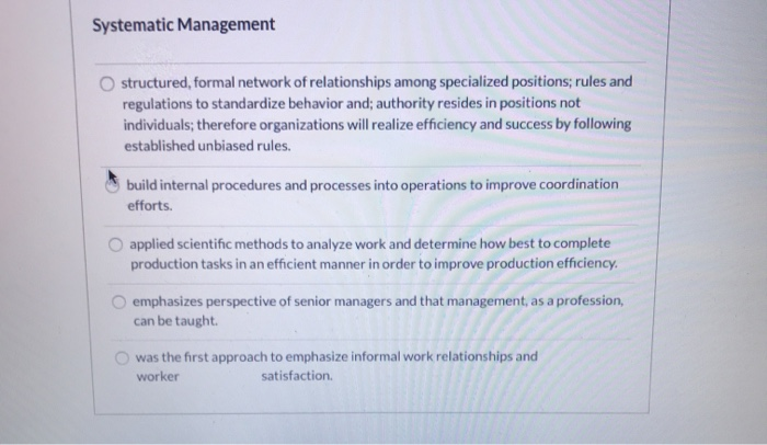 Solved Systematic Management structured, formal network of | Chegg.com