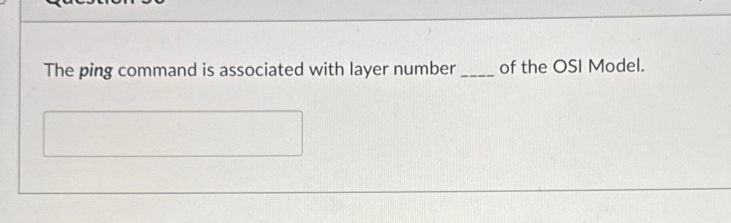 The ping command is associated with layer number | Chegg.com