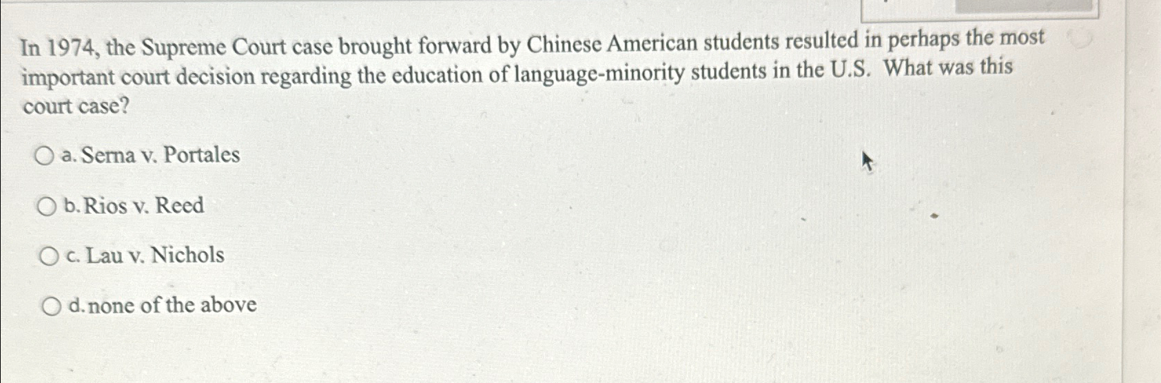 Solved In 1974, ﻿the Supreme Court case brought forward by | Chegg.com