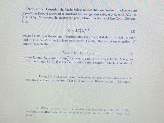 Solved Problem 2. Consider the basic Solow model that we | Chegg.com
