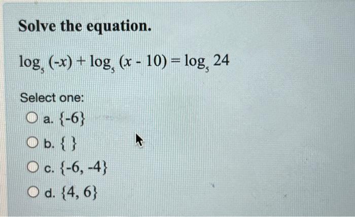 Solved Solve the equation. log, (-x)+ log, (x - 10) = log, | Chegg.com
