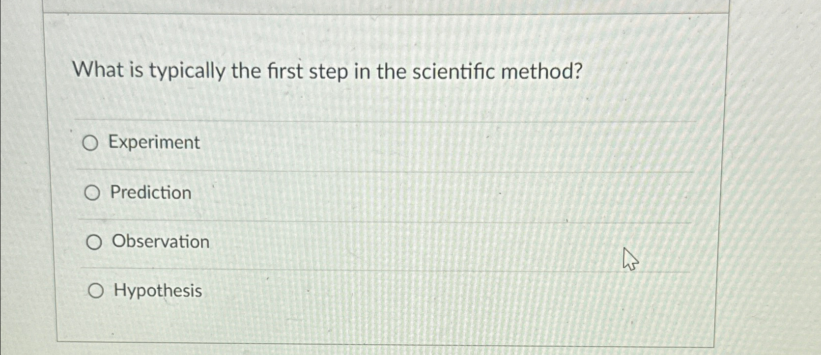 Solved What is typically the first step in the scientific | Chegg.com