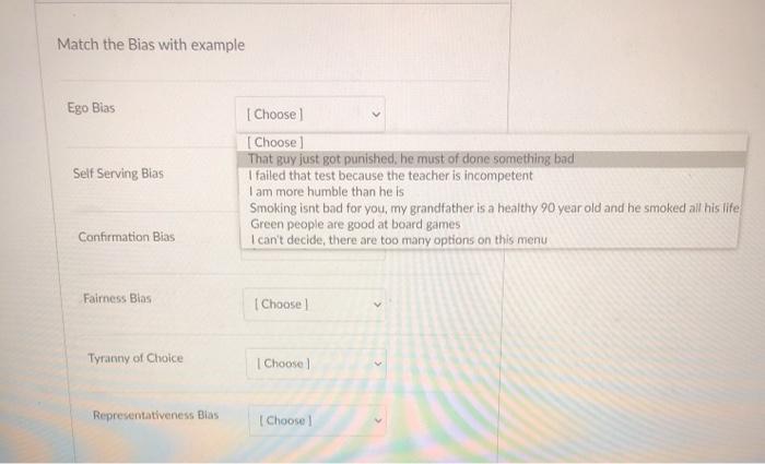 Solved Match the Bias with example Ego Bias [Choose] Self | Chegg.com