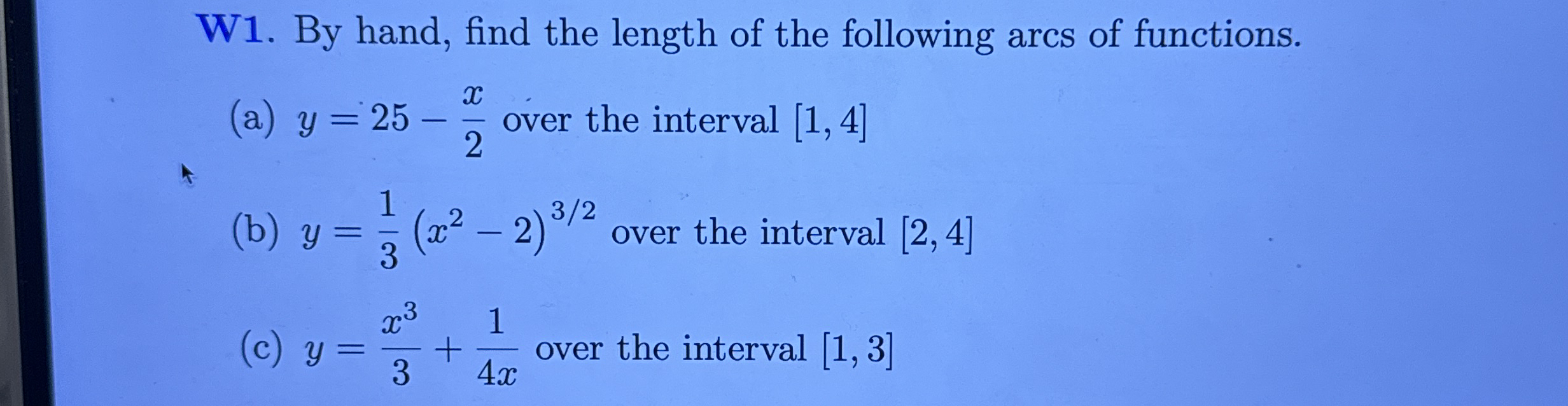 Solved W1. ﻿By hand, find the length of the following arcs | Chegg.com