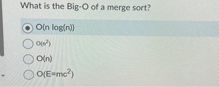 Solved O(n2)O(n)O(nlog(n))O(n3)What is the Big-O of a binary | Chegg.com