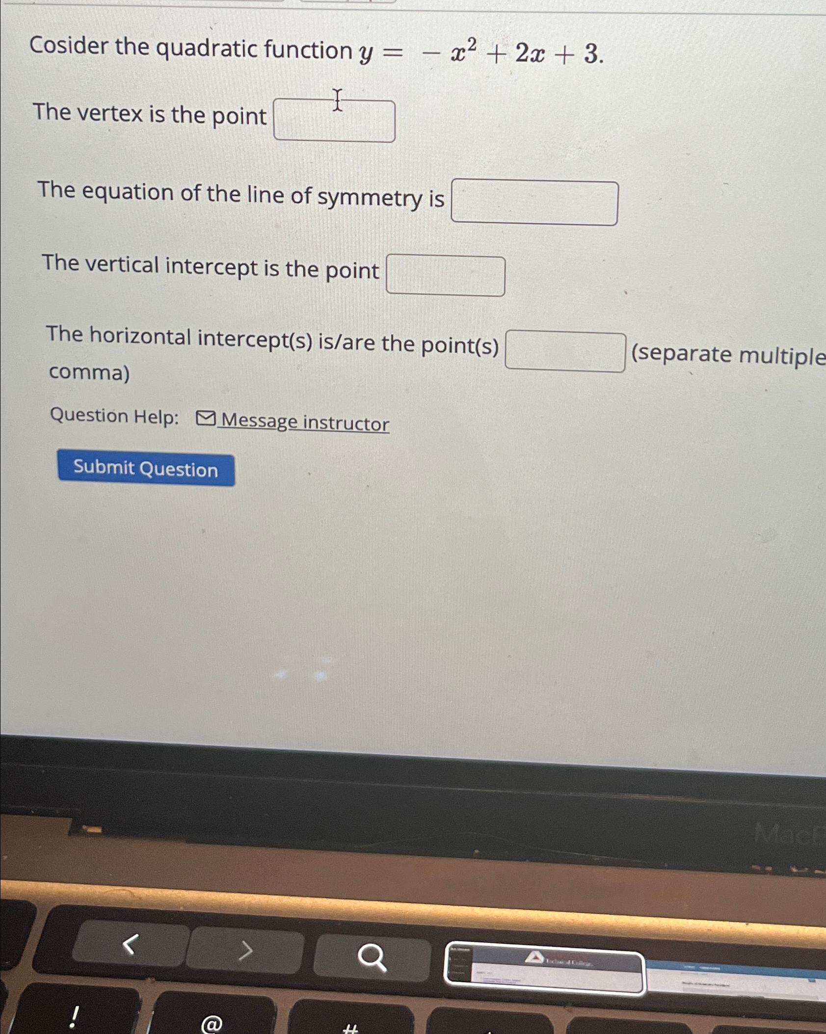 Solved Cosider the quadratic function y=-x2+2x+3.The vertex | Chegg.com