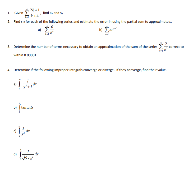 Solved Given ∑k=1∞2k+1k+4, ﻿find a3 ﻿and s3.Find s10 ﻿for | Chegg.com