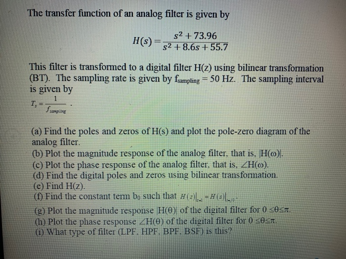 Solved The transfer function of an analog filter is given by | Chegg.com