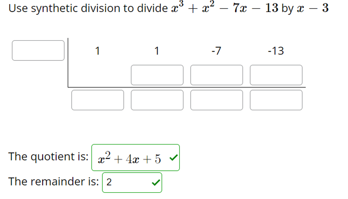Solved Use synthetic division to divide x3+x2-7x-13 ﻿by | Chegg.com