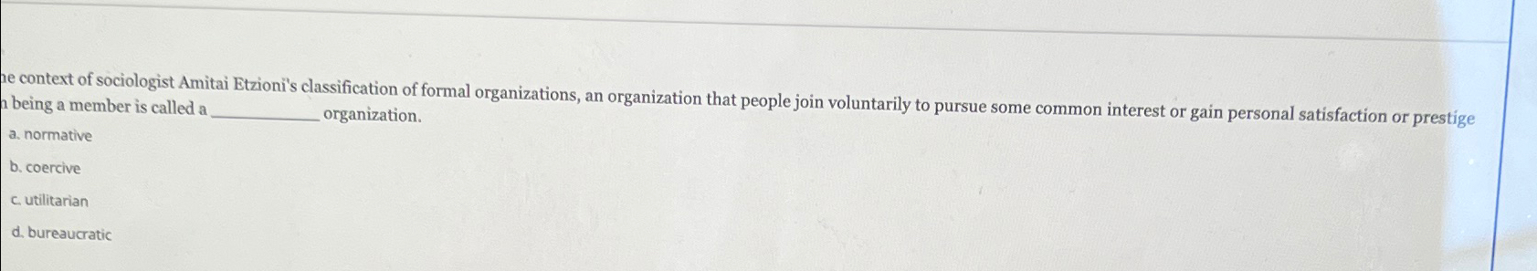 Solved he context of sociologist Amitai Etzioni's | Chegg.com