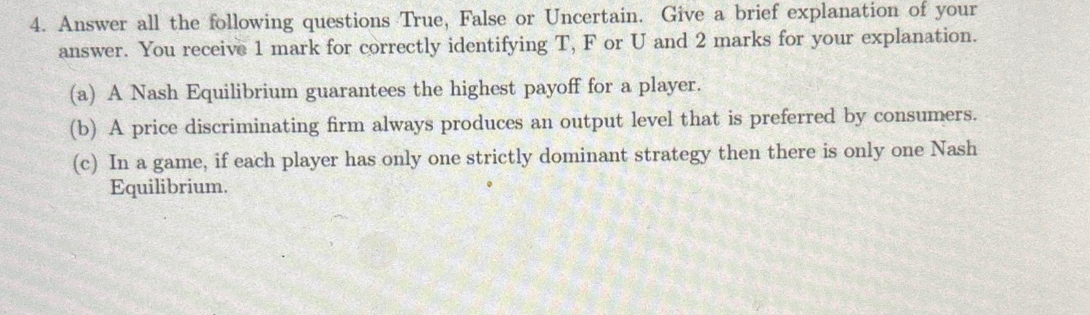 Solved Answer All The Following Questions True False Or