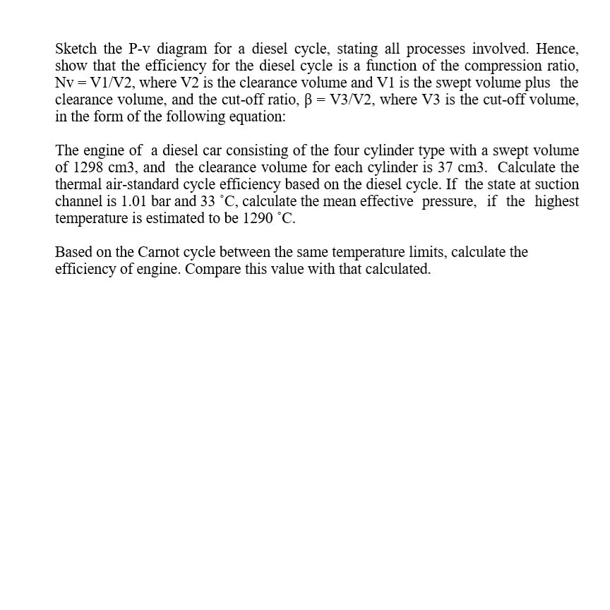 Solved Sketch the P-v diagram for a diesel cycle, stating | Chegg.com