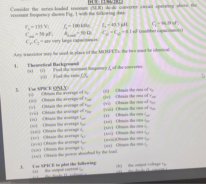 Solved Consider the series-loaded resonant (SLR) dc-dc | Chegg.com