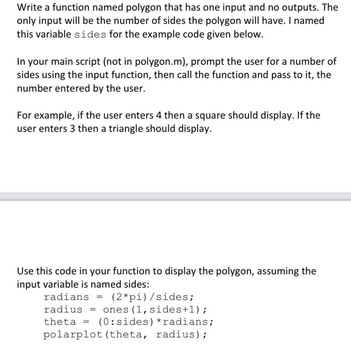 Solved Write a function named polygon that has one input and | Chegg.com