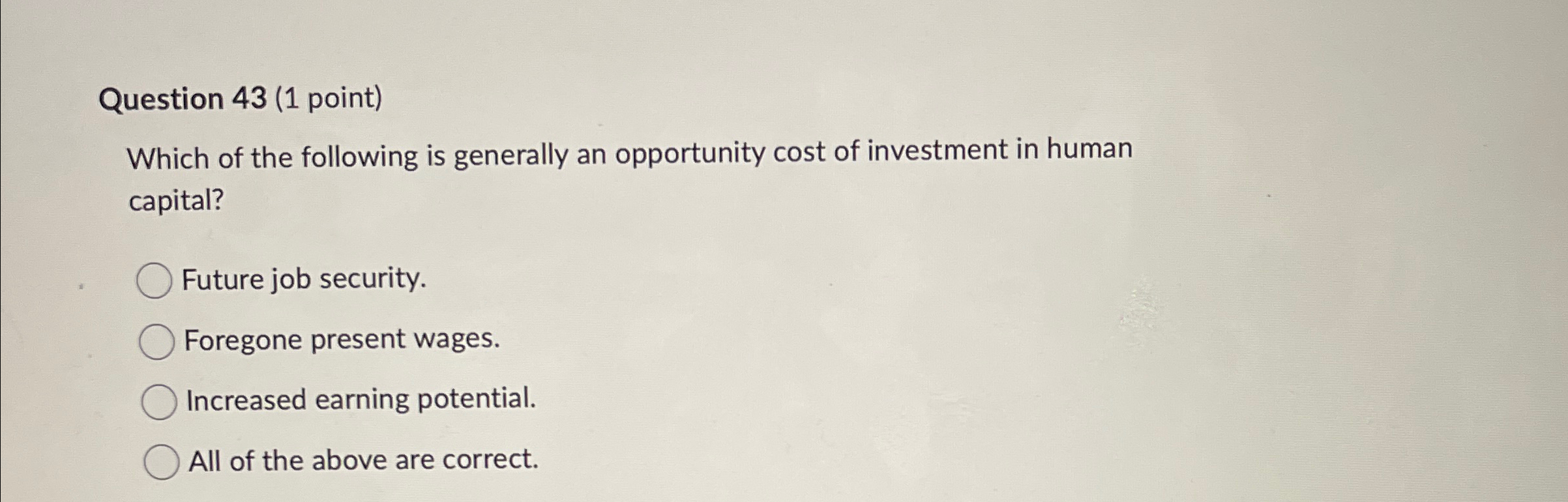 Solved Question 43 (1 ﻿point)Which of the following is | Chegg.com
