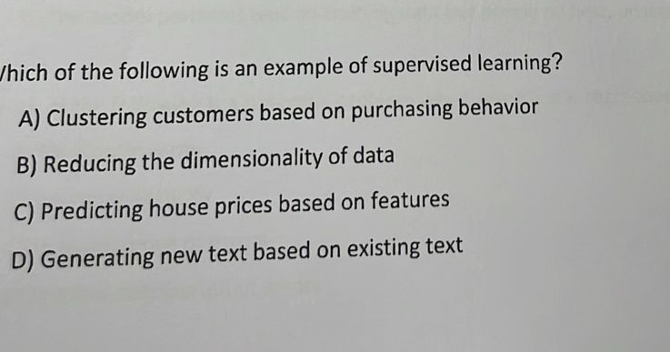 Solved which of the following is an example of supervised | Chegg.com