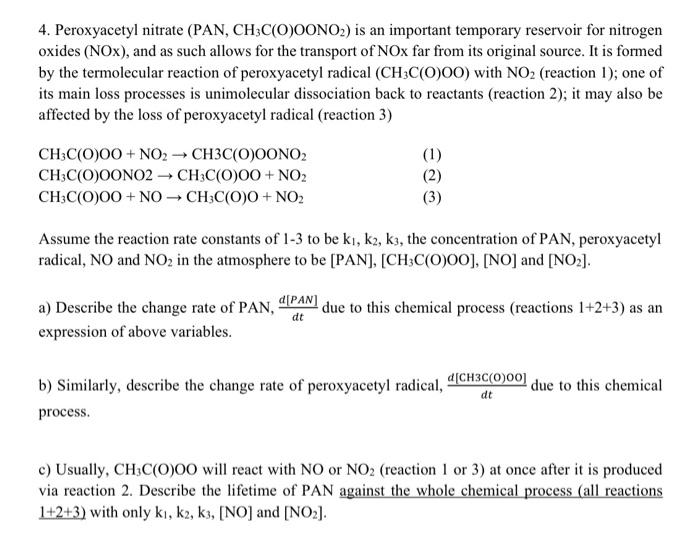 Solved 4. Peroxyacetyl nitrate (PAN,CH3C(O)OONO2 ) is an | Chegg.com