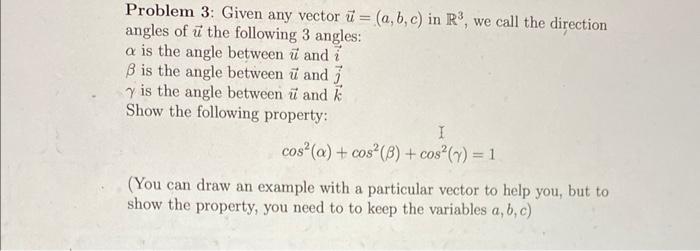 Solved Problem 3: Given any vector u=(a,b,c) in R3, we call | Chegg.com