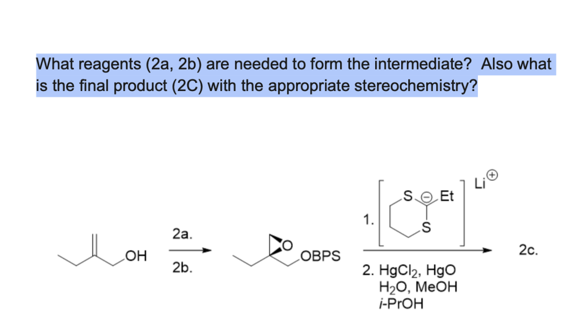 Solved What reagents (2a,2b) ﻿are needed to form the | Chegg.com