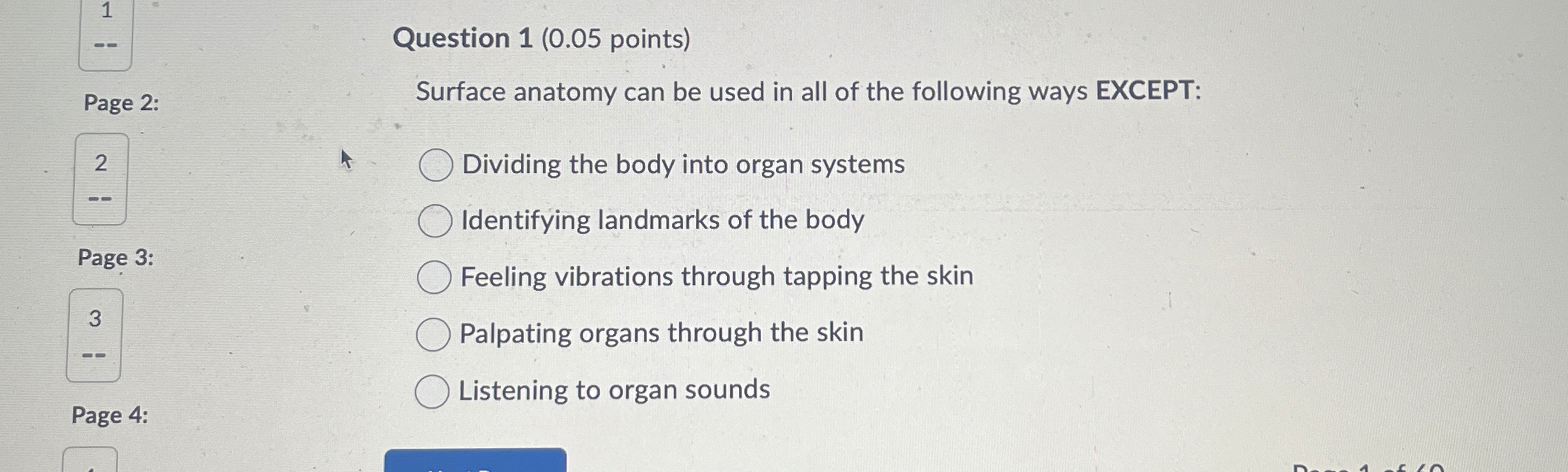 Solved Question 1 ( 0.05 ﻿points)Surface anatomy can be used | Chegg.com