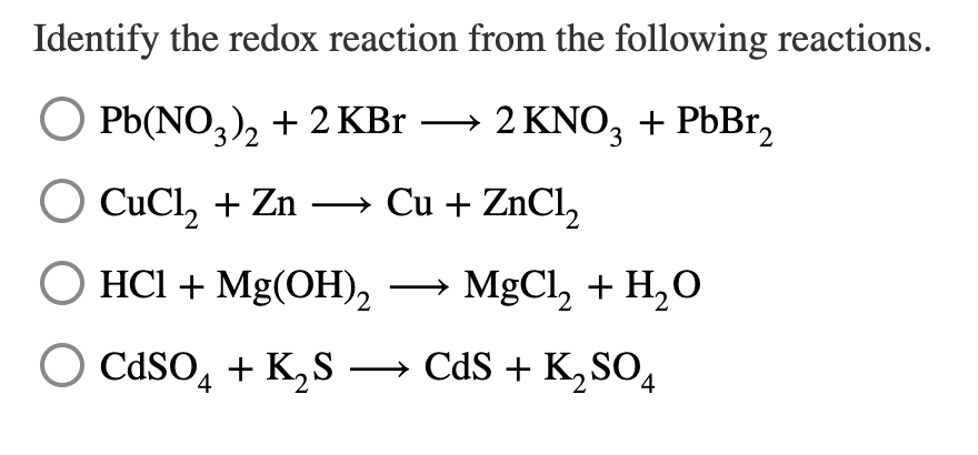 Solved Identify the redox reaction from the following | Chegg.com