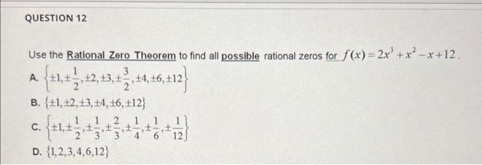 Solved Use The Rational Zero Theorem To Find All Possible