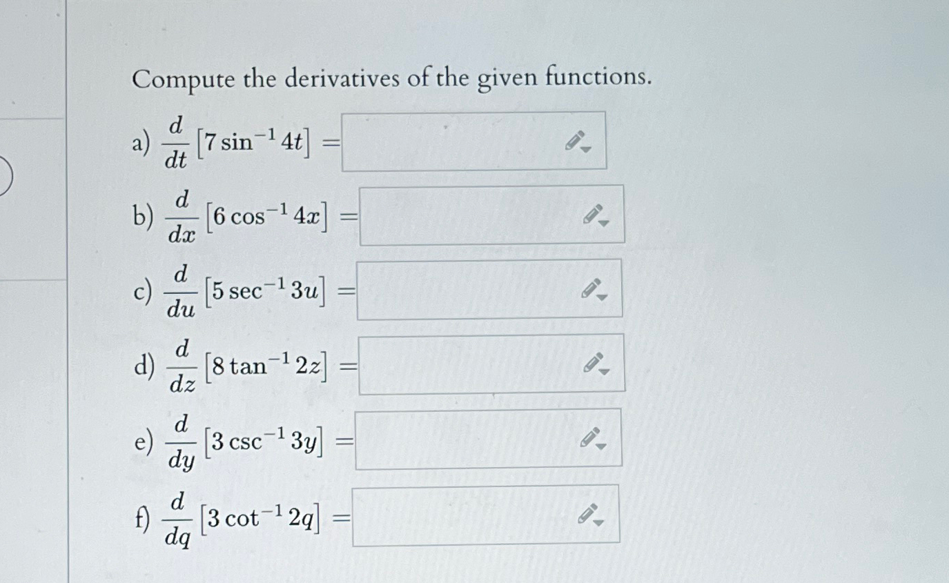 Solved Compute the derivatives of the given | Chegg.com