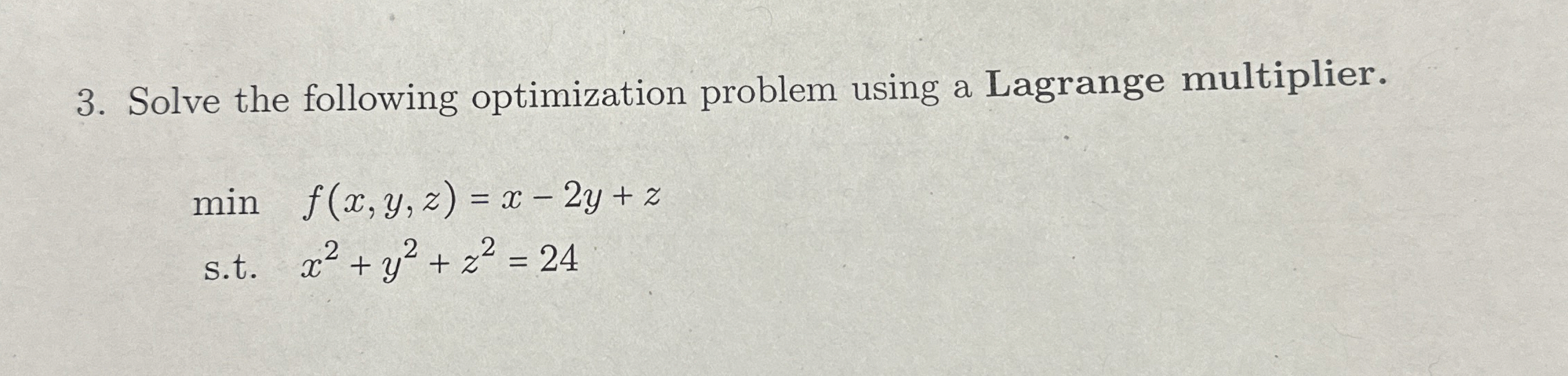 Solved Solve the following optimization problem using a | Chegg.com