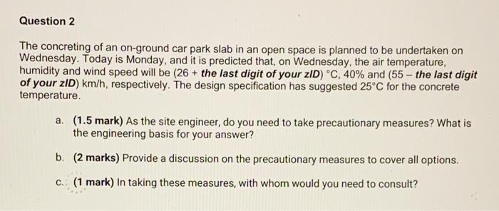 Solved The concreting of an on-ground car park slab in an | Chegg.com