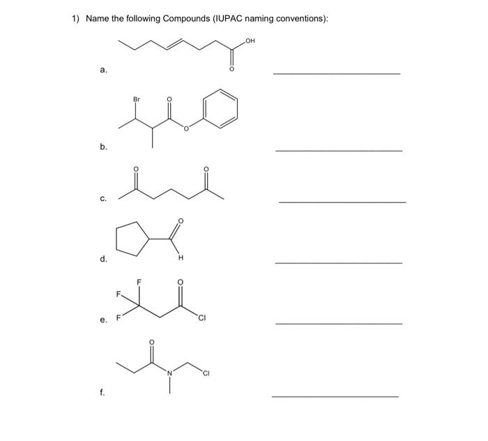 Solved 1) Name the following Compounds (IUPAC naming | Chegg.com