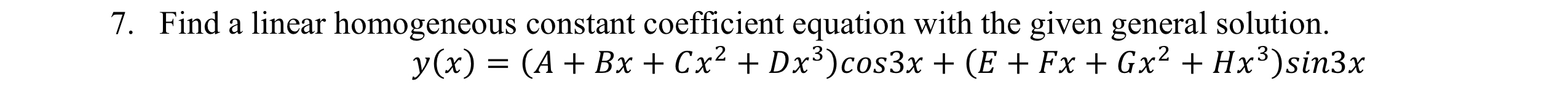 Solved Find a linear homogeneous constant coefficient | Chegg.com