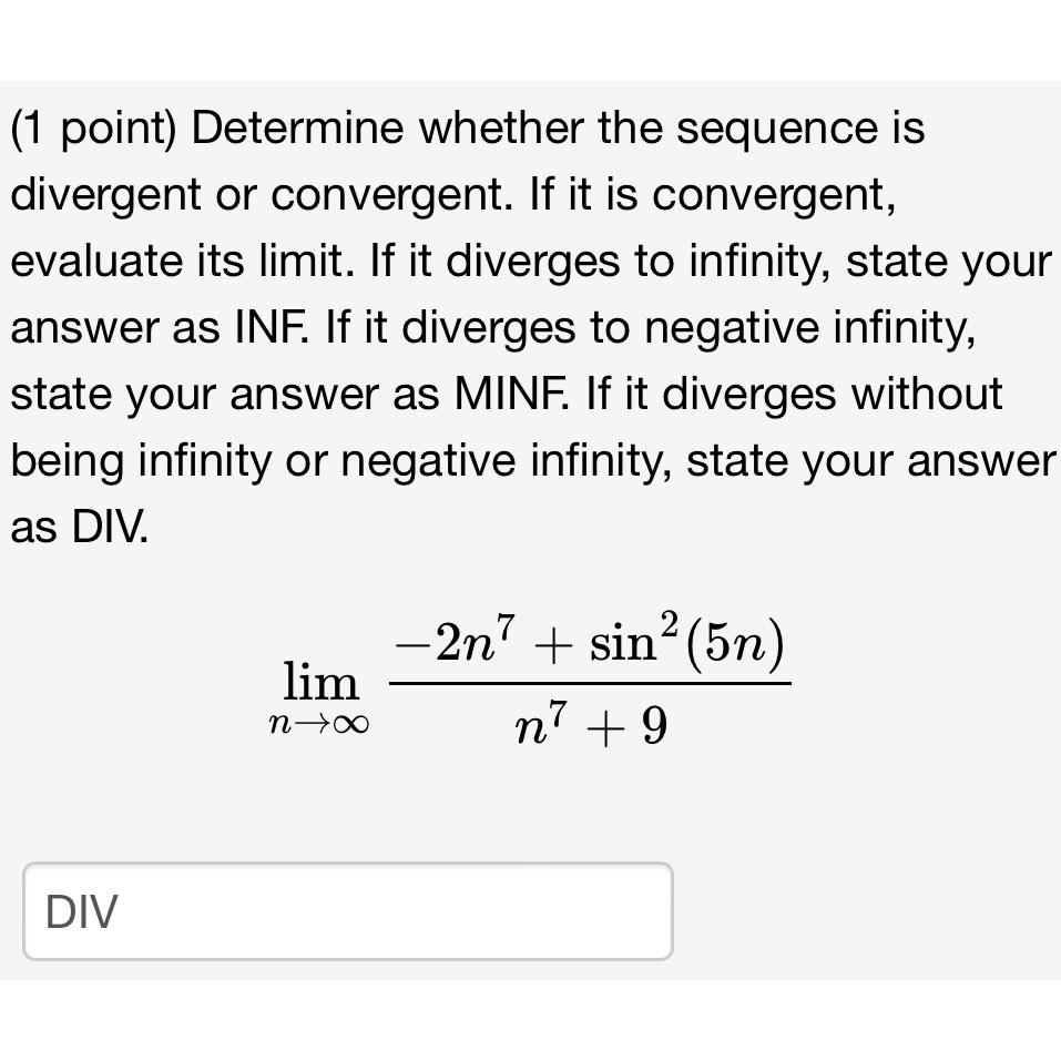 Solved (1 point) Determine whether the sequence is | Chegg.com Solved (1 point) Determine whether the sequence is | Chegg.com