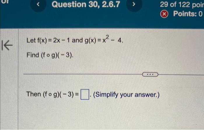 Solved Let f(x)=2x−1 and g(x)=x2−4 Find (f∘g)(−3) Then | Chegg.com