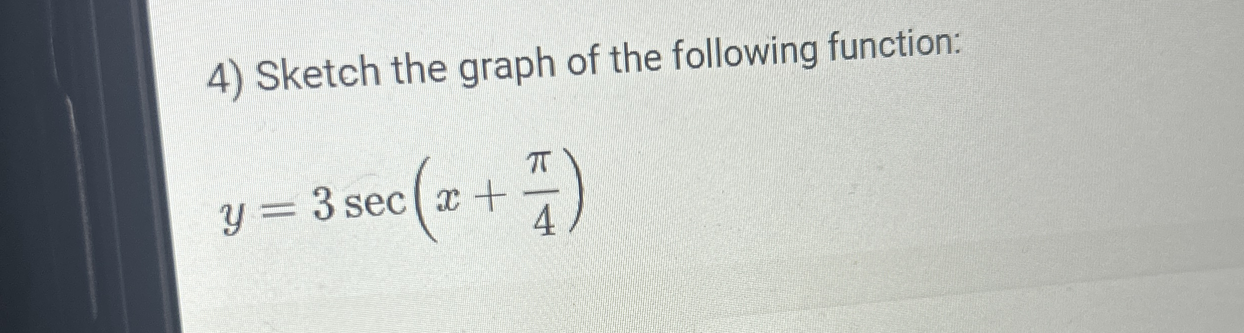 Solved by an EXPERT Sketch the graph of the following | Chegg.com