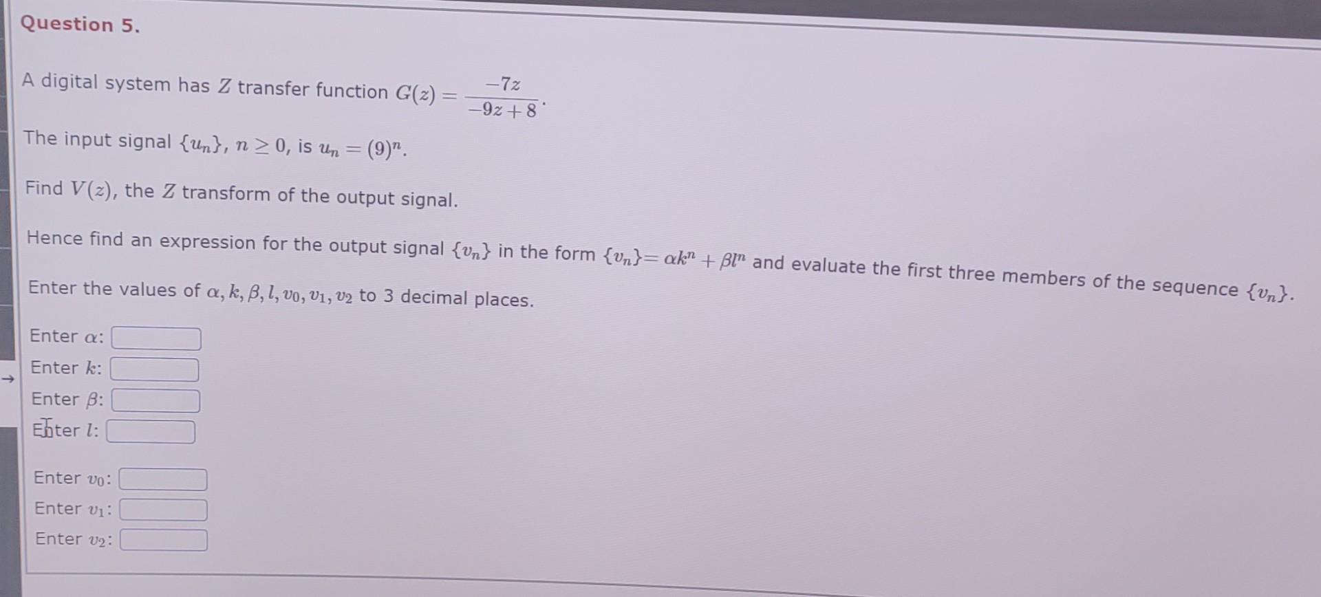 Solved A digital system has Z transfer function | Chegg.com