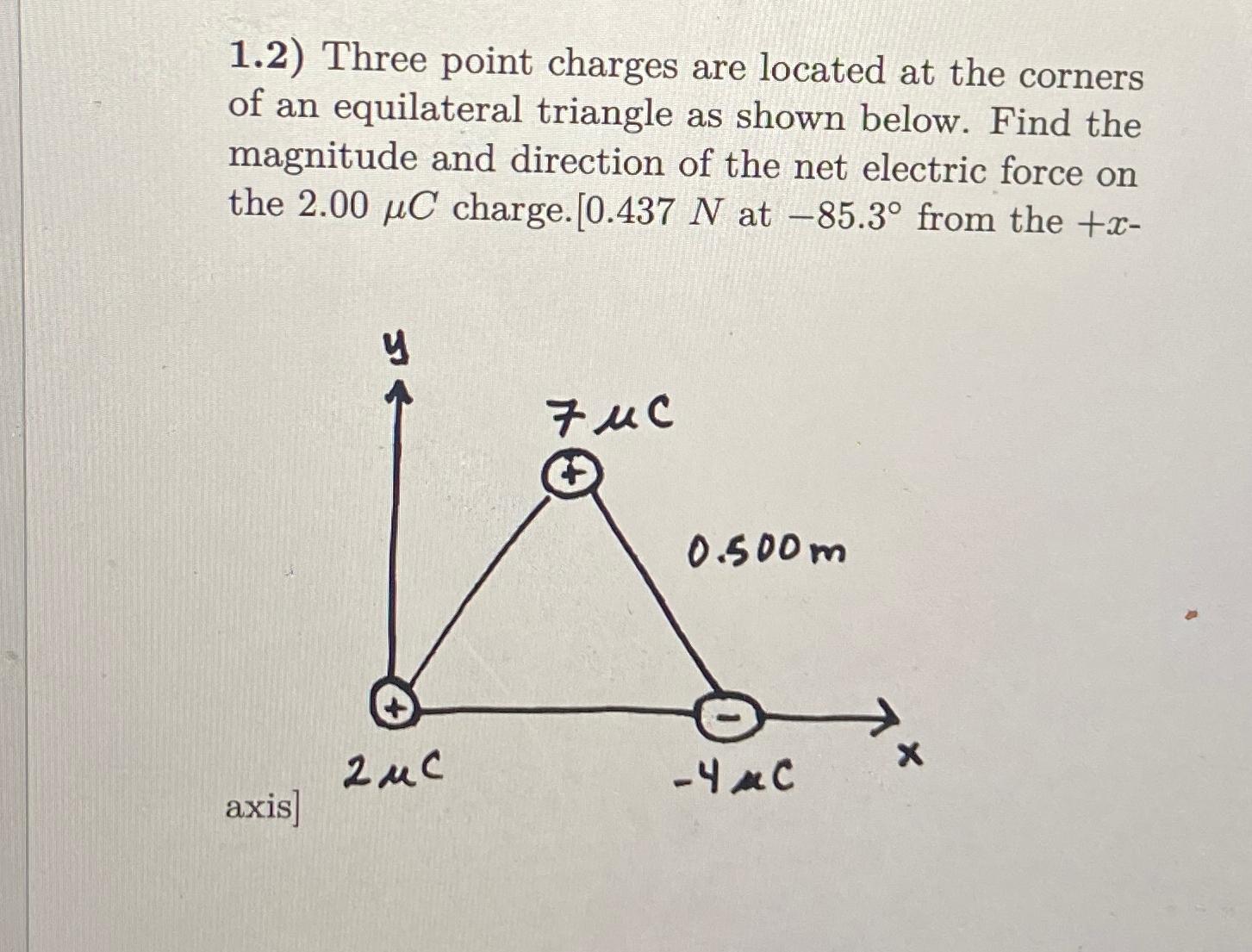 Solved 1.2) ﻿Three point charges are located at the corners | Chegg.com